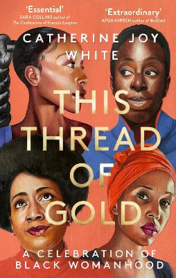 This Thread of Gold: A Celebration of Black Womanhood — Wordsworth Books