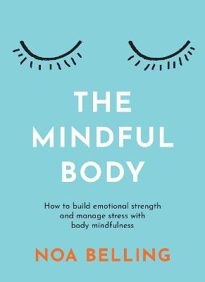 The Mindful Body (Trade Paperback) — Wordsworth Books