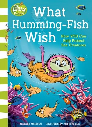 Lorax What Humming-Fish Wish — Wordsworth Books