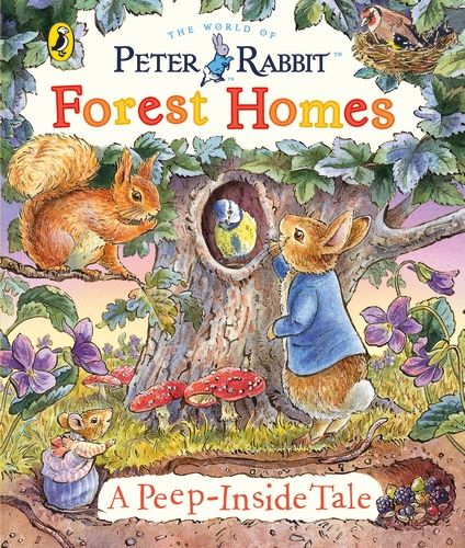 Peter Rabbit: Forest Homes A Peep-Inside Tale (Board Book) — Wordsworth ...
