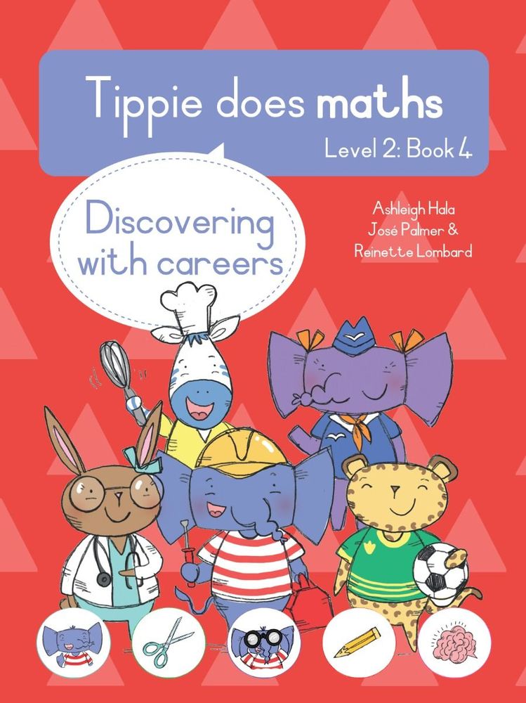 Tippie Does Maths (Level 2) Book 4: Discovering with careers (Paperbac ...