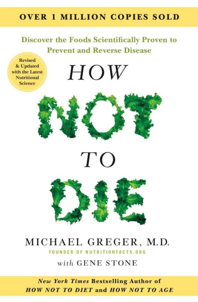 How Not To Die: 10th Anniversary Edition (Trade Paperback) — Wordsworth ...