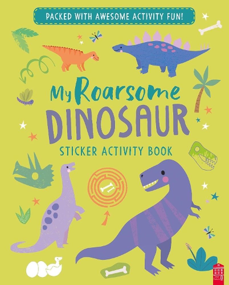 My Roarsome Dinosaur: Sticker Activity Book (Paperback) — Wordsworth Books