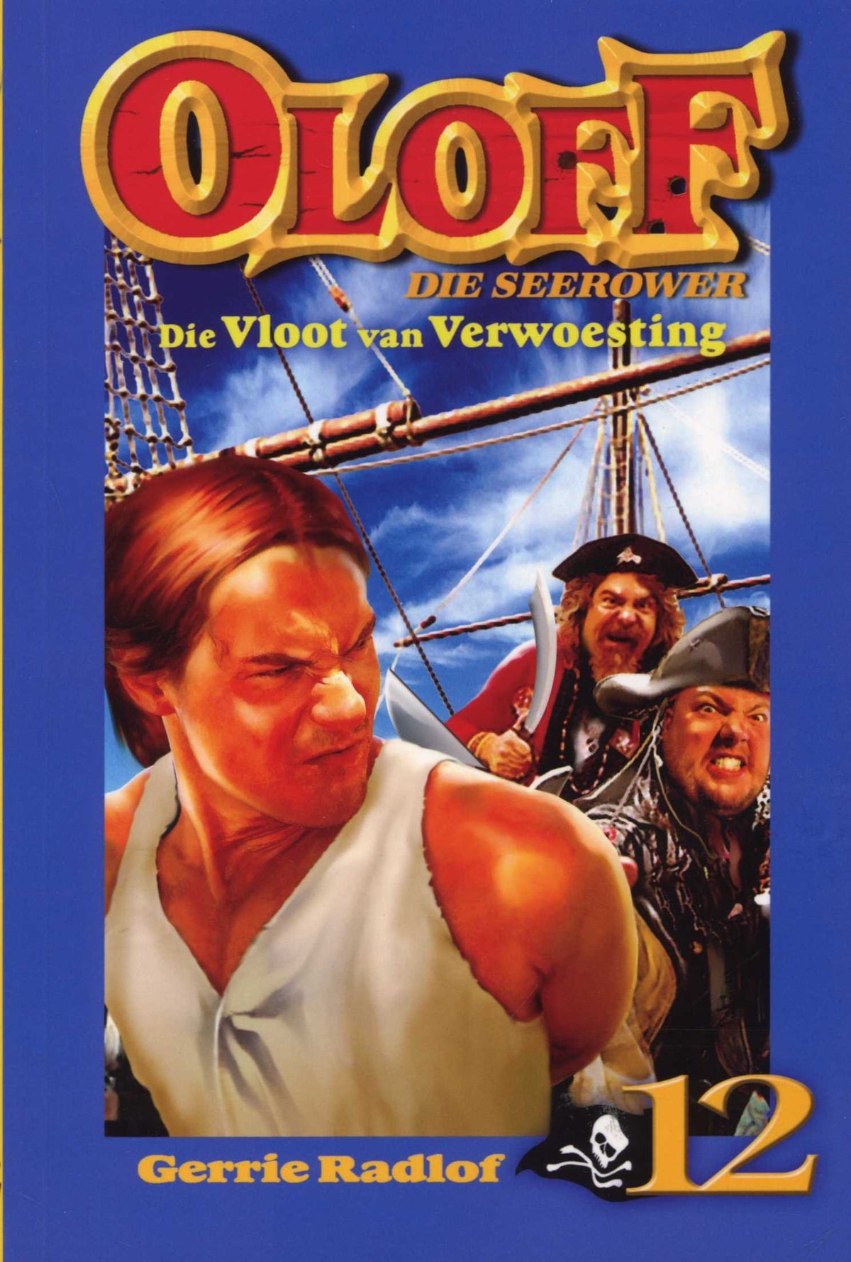 Oloff Die Seerower 12: Die Vloot van Verwoesting (Paperback ...
