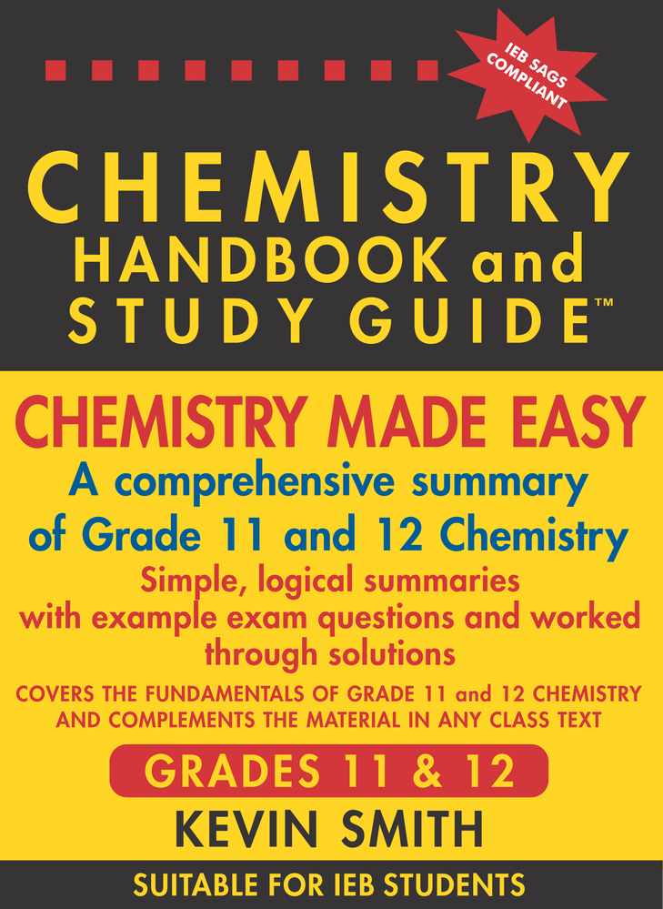 Chemistry Handbook Study Guide Grade 11 12 2024 IEB SAGS Complian Chemistry Handbook Study Guide Grade 11 12 2024 IEB SAGS Complian