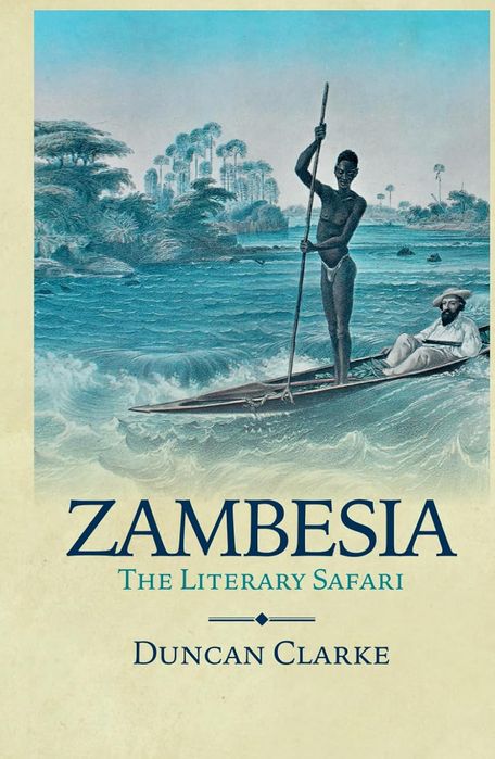 Zambesia: The Literary Safari (Hardcover) — Wordsworth Books
