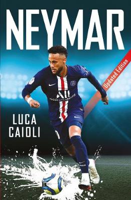 Neymar: 2020 Updated Edition — Wordsworth Books