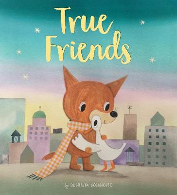 True Friends: A Heart Warming Story About Friendship — Wordsworth Books