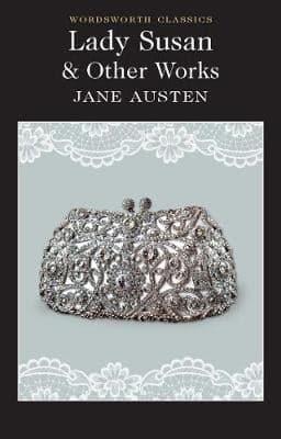 Lady Susan and Other Works — Wordsworth Books