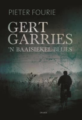 Gert Garries: `n Baaisiekel Blues — Wordsworth Books