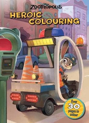 Disney Zootropolis Heroic Colouring — Wordsworth Books