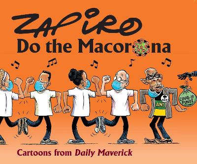 Zapiro Annual 2020 Do The Macorona — Wordsworth Books
