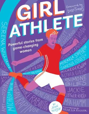 Girl Athlete: Powerful Stories from Game-Changing Women — Wordsworth Books