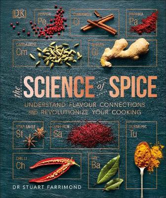 The Science of Spice: Understand Flavour Connections and Revolutionize ...