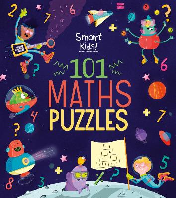Smart Kids! 101 Maths Puzzles — Wordsworth Books