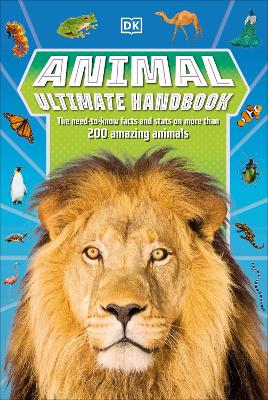 Animal Ultimate Handbook: The Need-to-Know Facts and Stats on More Tha ...