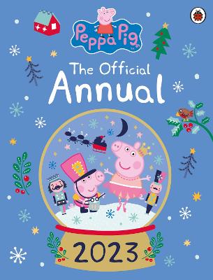 Peppa Pig: The Official Annual 2023 — Wordsworth Books