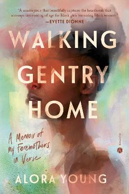 Walking Gentry Home: A Memoir of My Foremothers in Verse — Wordsworth Books