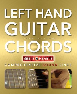 Left Hand Guitar Chords Made Easy: Comprehensive Sound Links ...