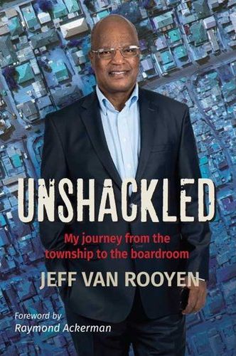 Unshackled: My Journey From The Township To The Boardroom (Paperback ...