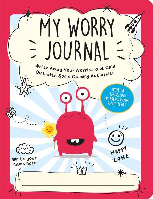 My Worry Journal: Write Away Your Worries and Chill Out with Some Calm ...