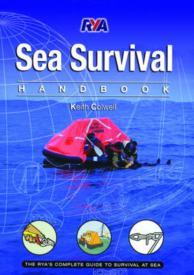 Sea Survival Handbook: The Complete Guide to Survival at Sea ...