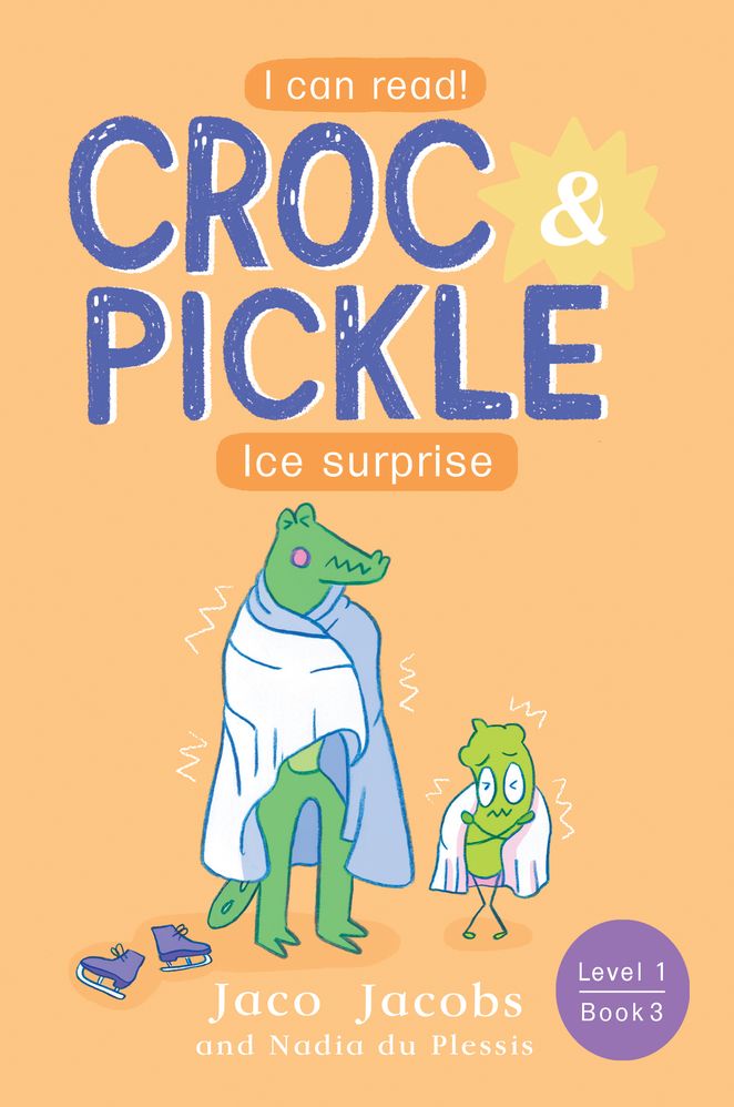 Croc & Pickle 3 Level 1: Ice Surprise (Paperback) — Wordsworth Books