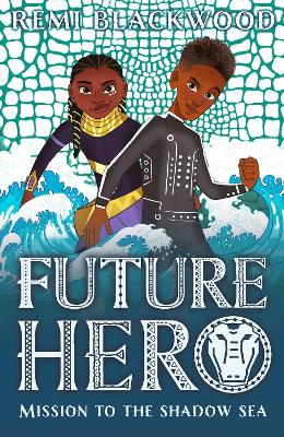 Future Hero 2: Mission to the Shadow Sea — Wordsworth Books
