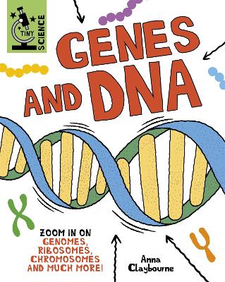 Tiny Science: Genes and DNA — Wordsworth Books