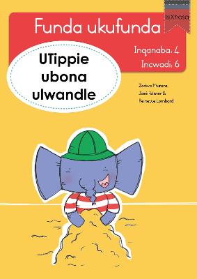 Funda ukufunda(isiXhosa4) 6: UTippie ubona ulwandl — Wordsworth Books