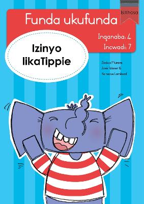 Funda ukufunda(isiXhosa4) 7: Izinyo zikaTippie — Wordsworth Books