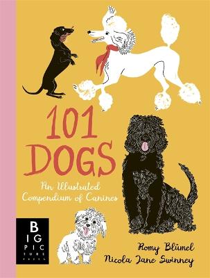 101 Dogs: An Illustrated Compendium of Canines — Wordsworth Books