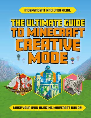 Ultimate Guide to Minecraft Creative Mode — Wordsworth Books