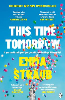 This Time Tomorrow: The tender and witty new novel from the New York T ...