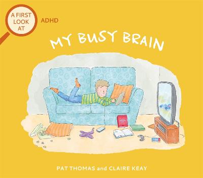 A First Look At: ADHD: My Busy Brain — Wordsworth Books