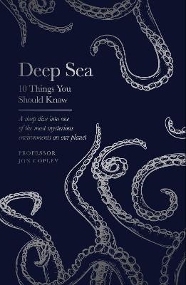 Deep Sea: 10 Things You Should Know — Wordsworth Books