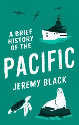 A Brief History of the Pacific: The Great Ocean — Wordsworth Books