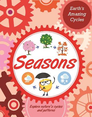 Earth's Amazing Cycles: Seasons — Wordsworth Books