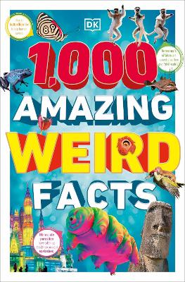 1,000 Amazing Weird Facts — Wordsworth Books