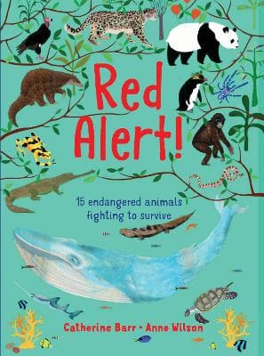 Red Alert!: 15 Endangered Animals Fighting to Survive — Wordsworth Books