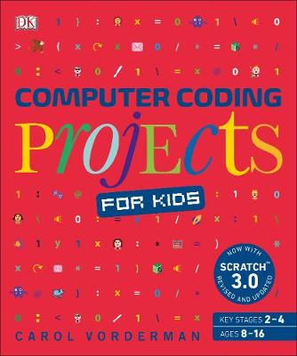 Computer Coding Projects for Kids: A unique step-by-step visual guide ...