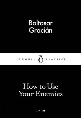 How To Use Your Enemies — Wordsworth Books