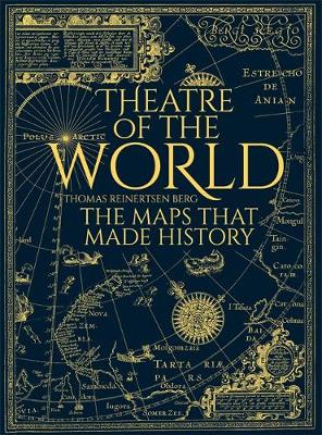 Theatre of the World: The Maps That Made History — Wordsworth Books
